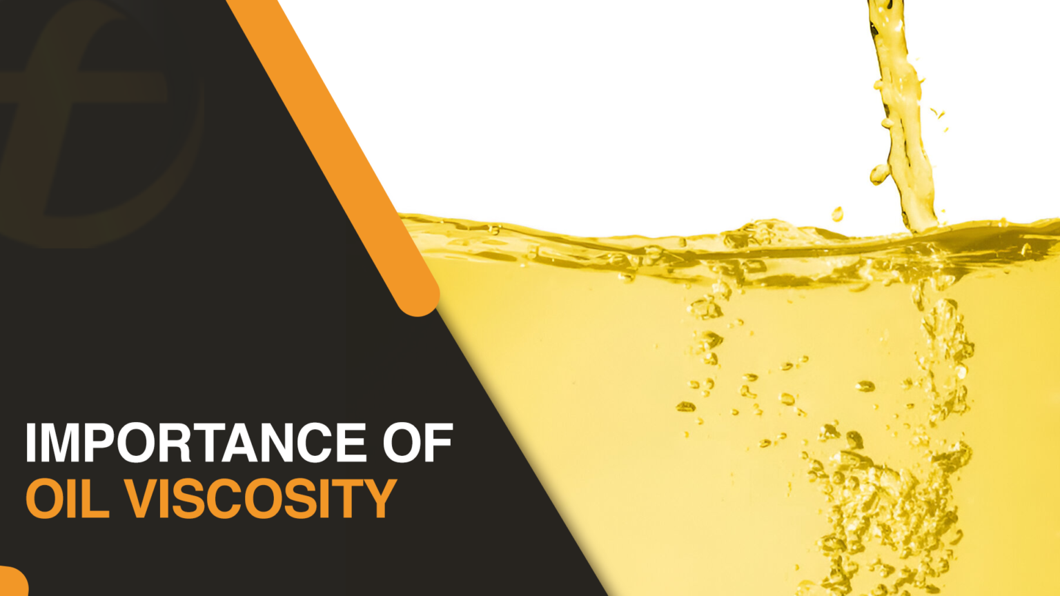Why is Oil Viscosity Important - Fubex
