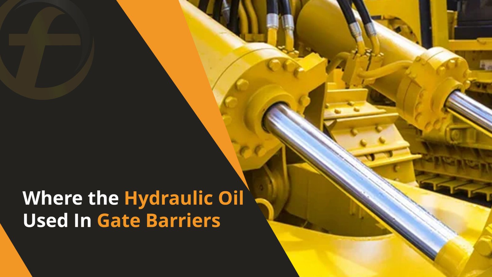 Where the Hydraulic Oil Used In Gate Barriers