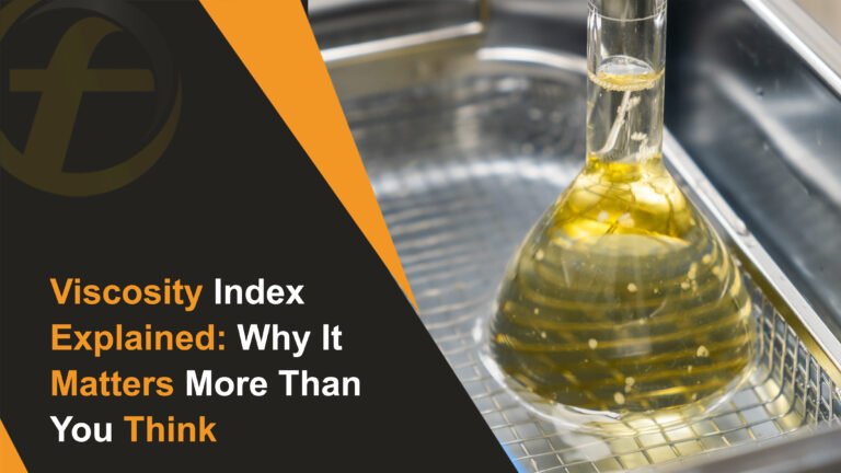 Viscosity Index Explained: Why It Matters More Than You Think - Fubex