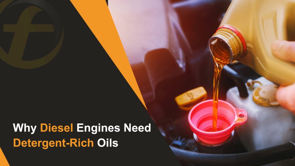 Why Diesel Engines Need Detergent-Rich Oils – Simple Guide! - Fubex