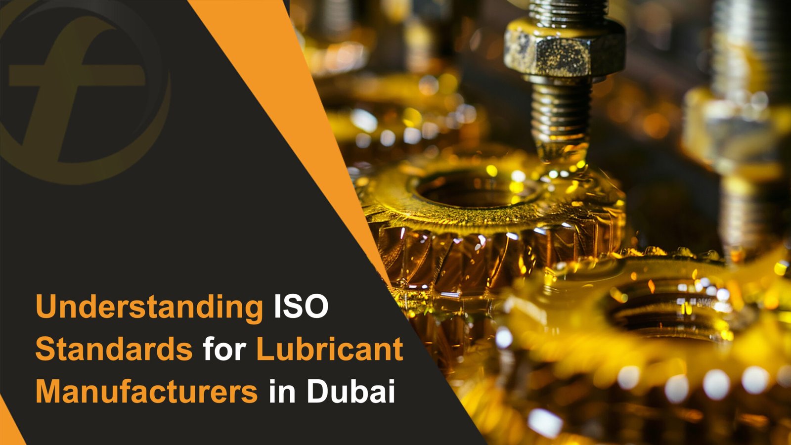 Understanding ISO Standards for Lubricant Manufacturers in Dubai
